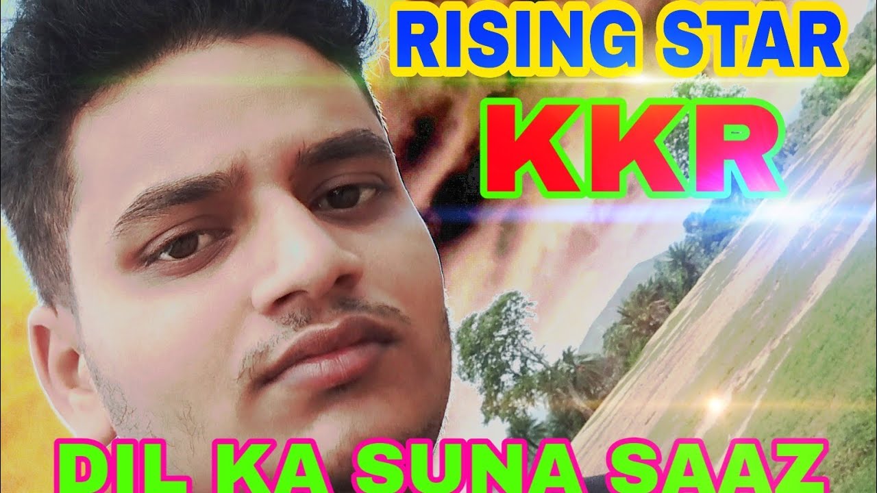 Dil Ka Soona Saaz Tarana Dhundhega By Kkr Youtube