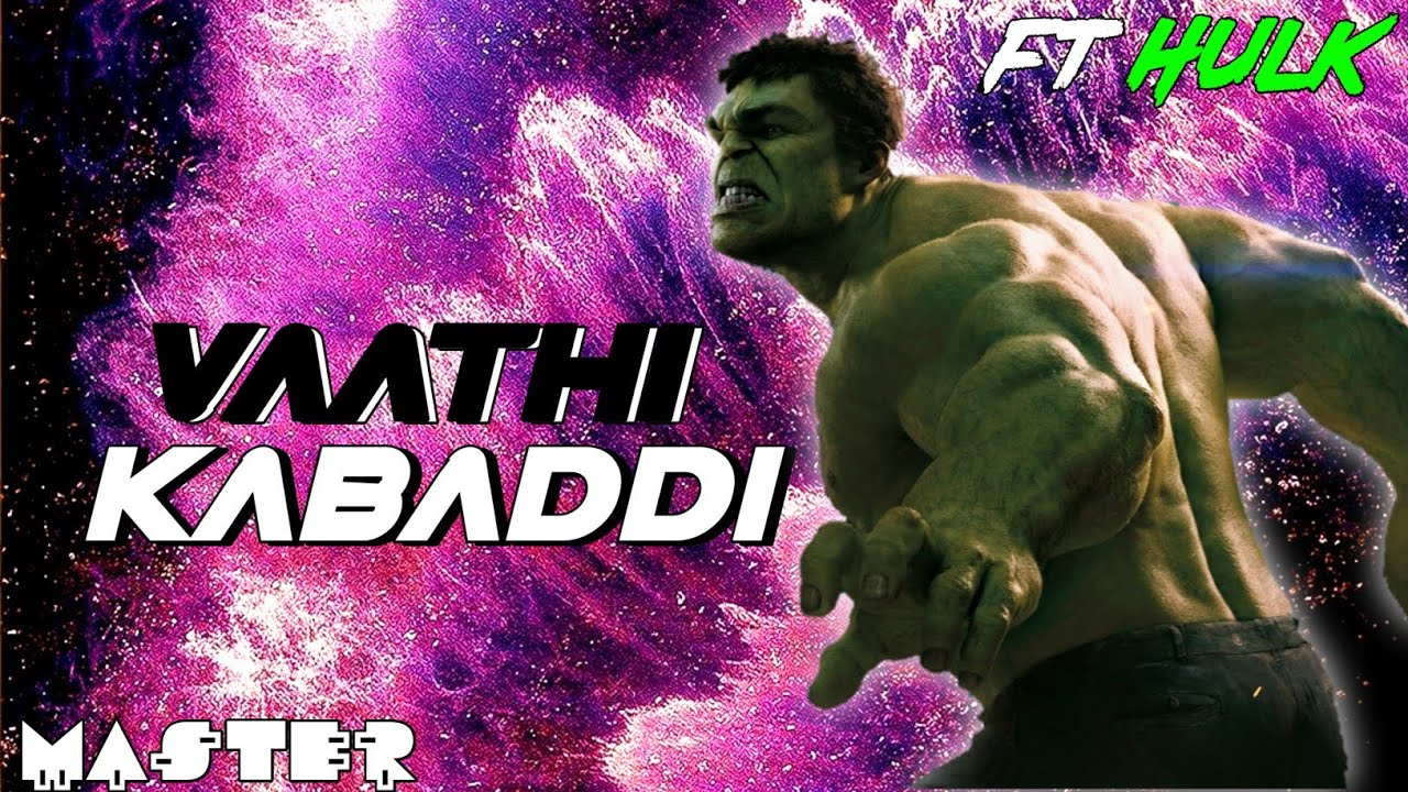 Vaathi Kabaddi - Hulk Version |Hulk Smash Mashup | Marvel Universe ...