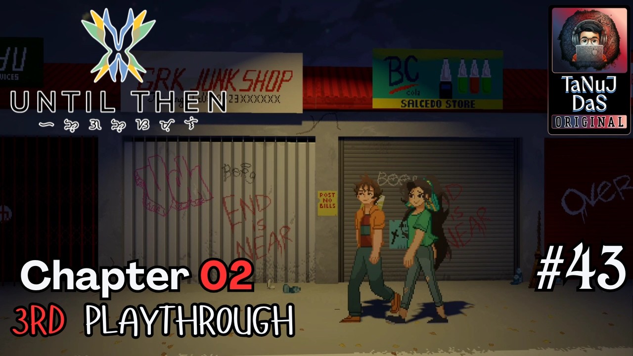 Until Then | Full Chapter 02 | Episode 43 | 3rd Playthrough | No ...