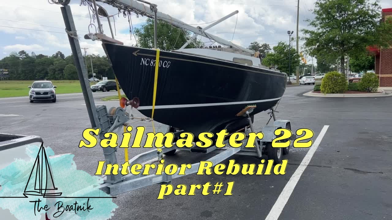 Sailmaster 22- Interior rebuild Part #1 - YouTube