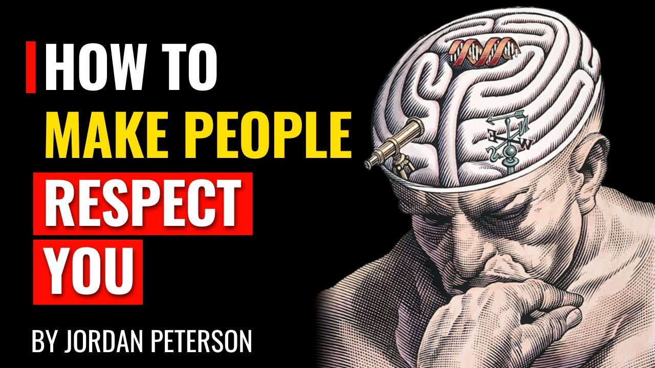 Jordan Peterson - How To Make People Respect You - YouTube