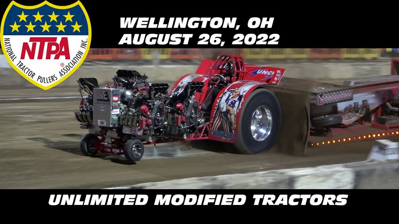 8/26/22 NTPA GN Wellington, OH Unlimited Modified Tractors - YouTube