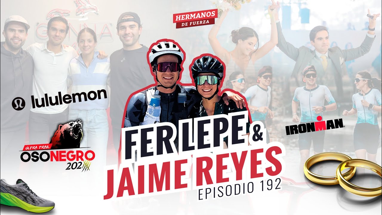 Jaime Reyes Y Fer Lepe:Hacer Triatlones Con Tu Pareja, Ser Embajador De ...