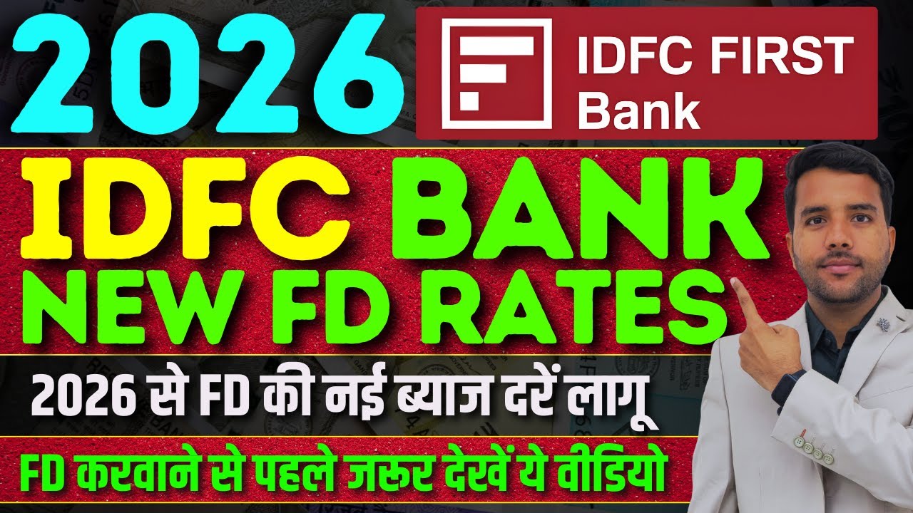 IDFC First Bank Latest FD Rates 2026 || Latest Interest Rate 2026 ...