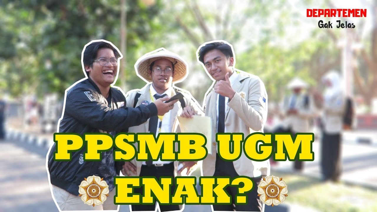 PPSMB UGM ENAK? (MABA OSPEK MASUK) - YouTube