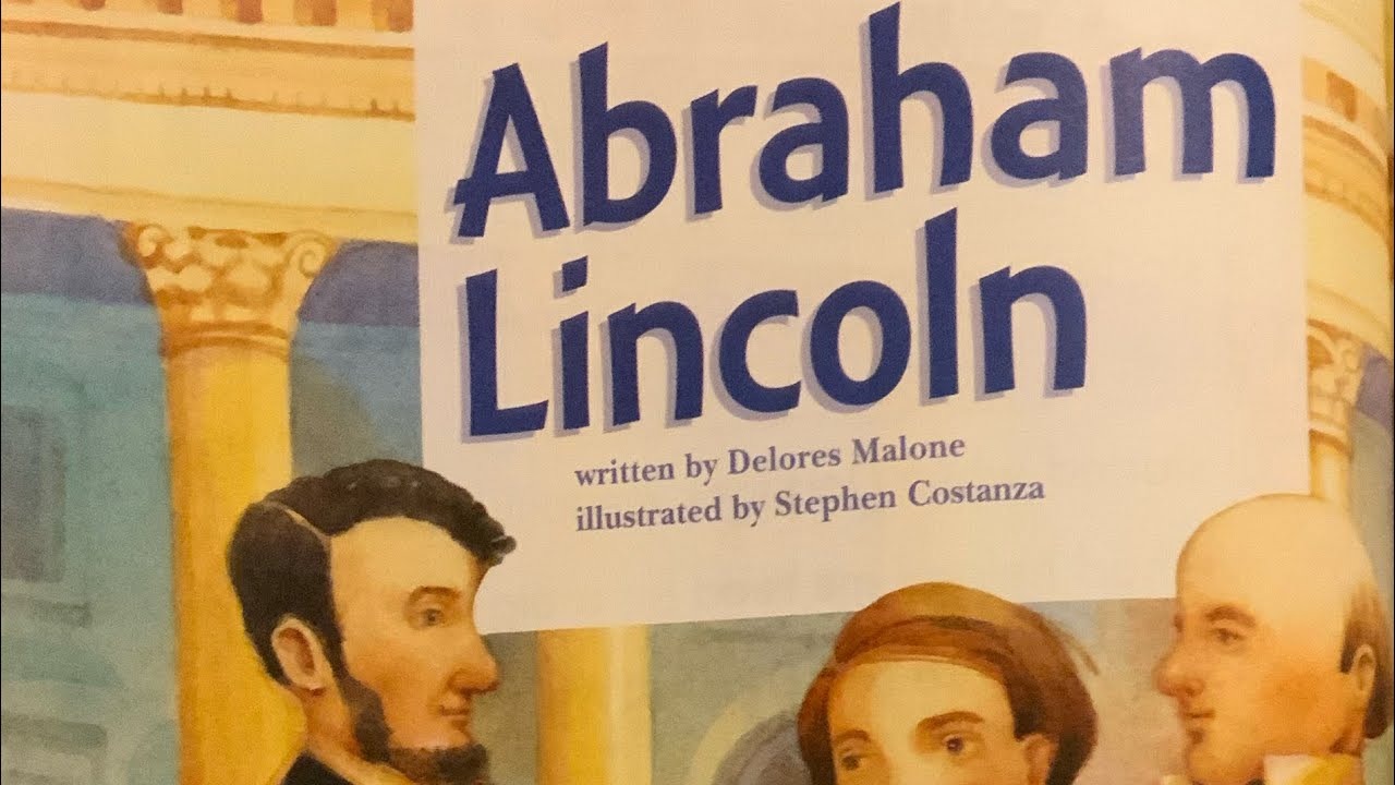 Abraham Lincoln By Delores Malone Read Aloud - YouTube