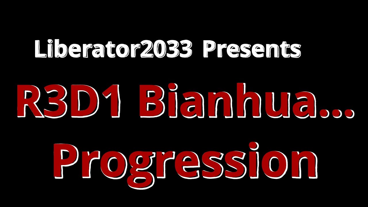 R3D1 Bianhua Progression - YouTube