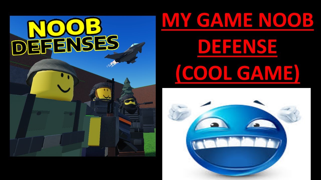 An introduction to my game, Noob Defenses! (now renamed to Noobic ...
