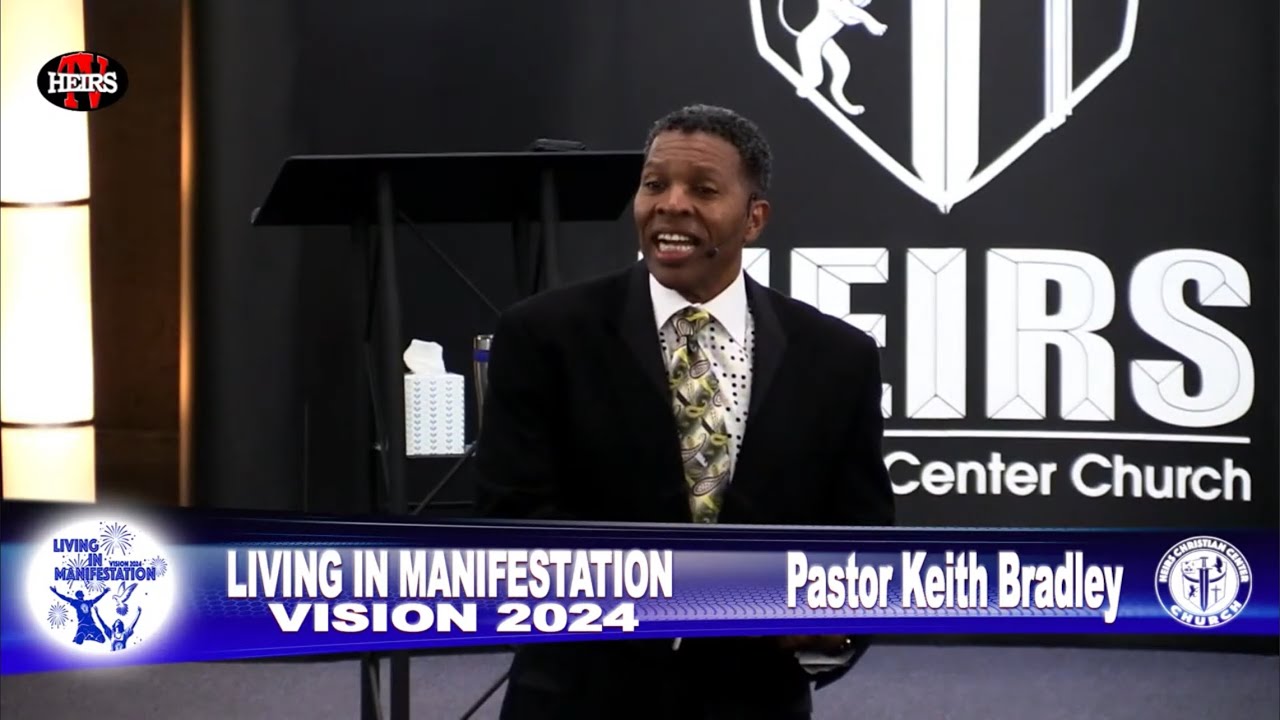 Heirs TV - Living In Manifestation Pt.2 - Pastor Keith Bradley - YouTube