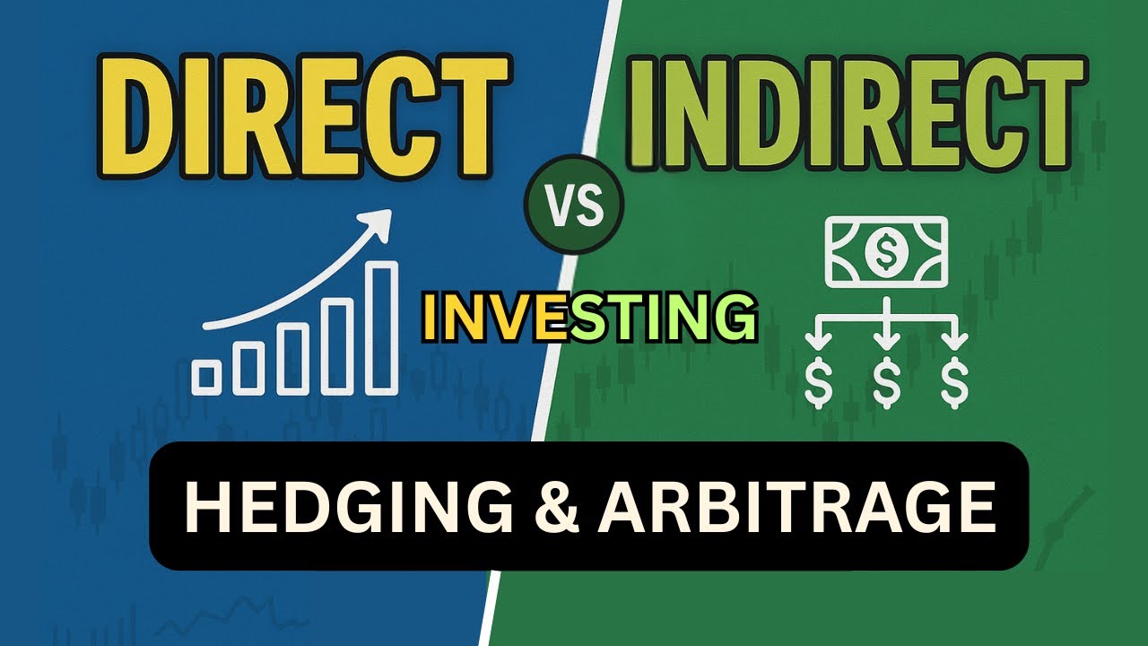 Direct VS Indirect Investing | Diversification | Hedging | Arbitrage | - YouTube