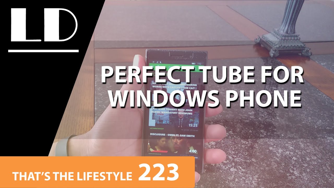 Perfect Tube for Windows Phone | TTL 223 - YouTube