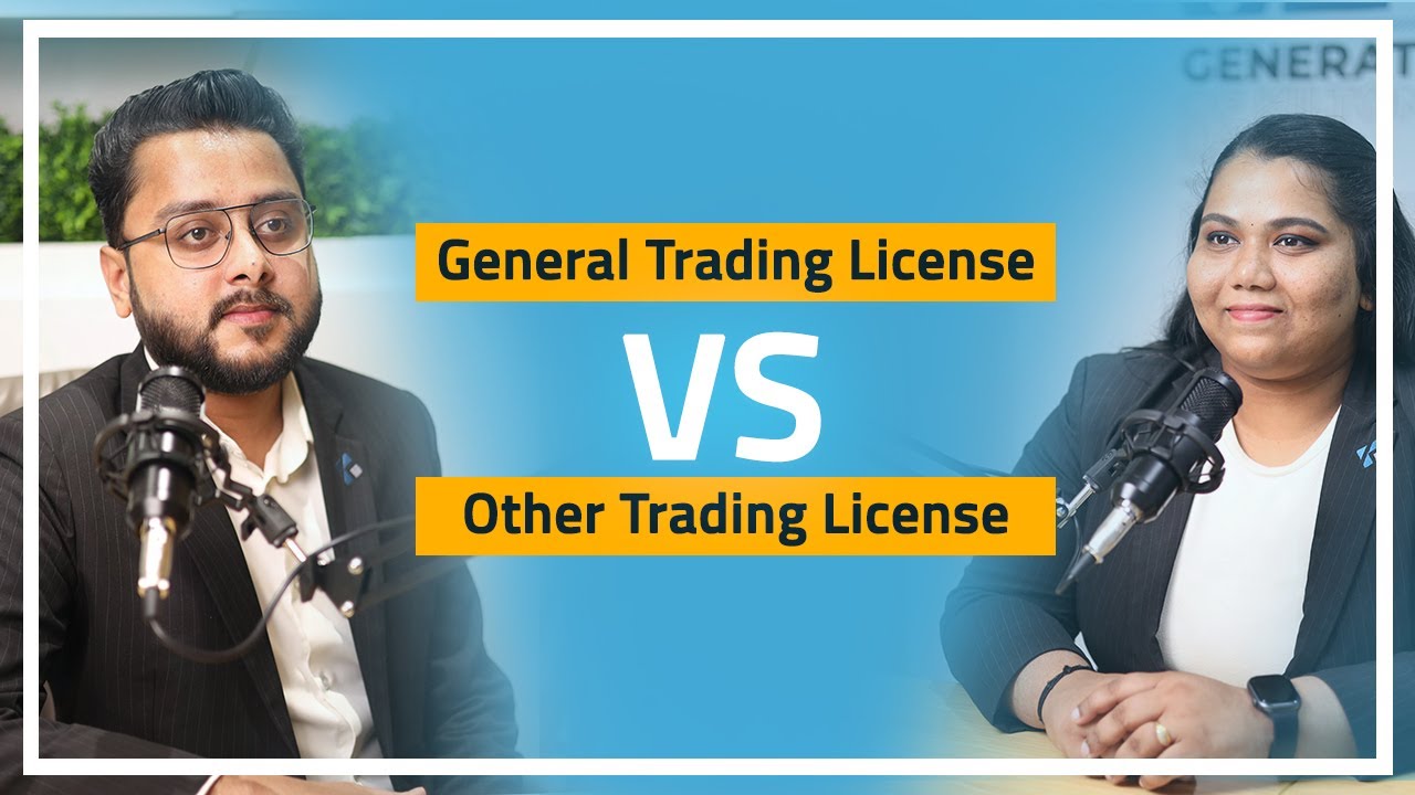 General Trading License vs. Other Trading Licenses | Business Setup In ...