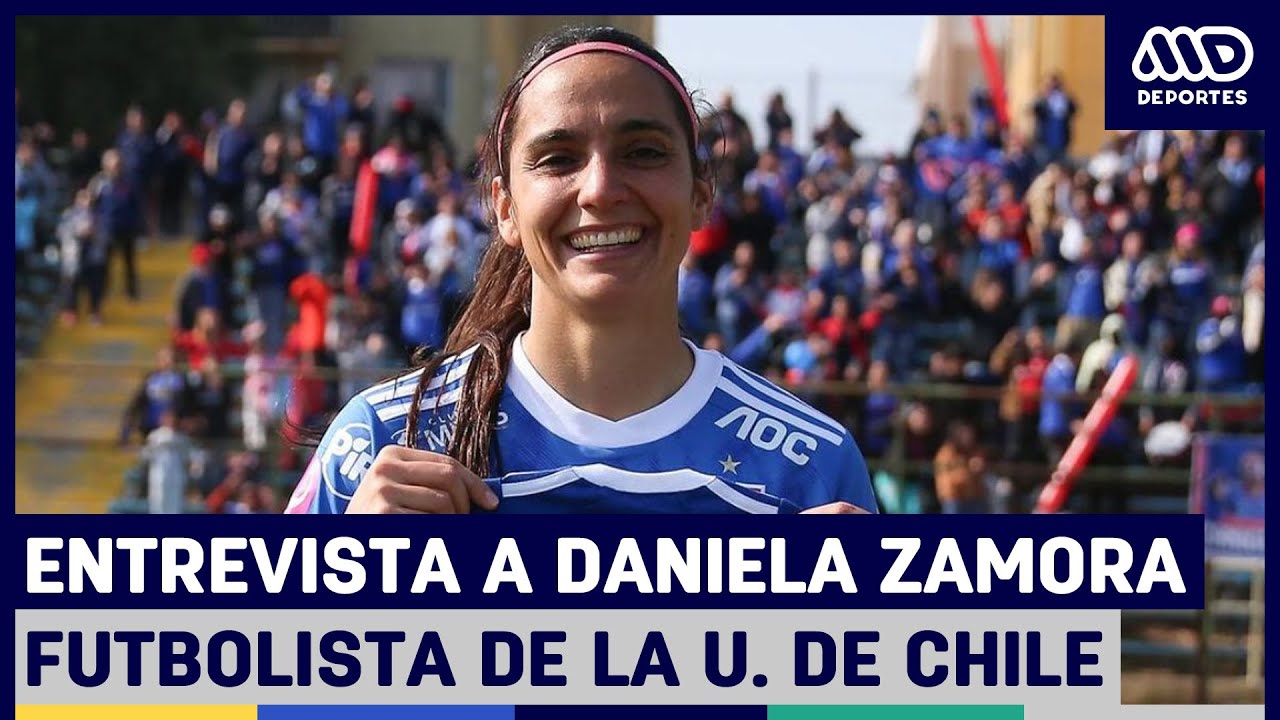 Entrevista a Daniela Zamora, futbolista de Universidad de Chile - YouTube