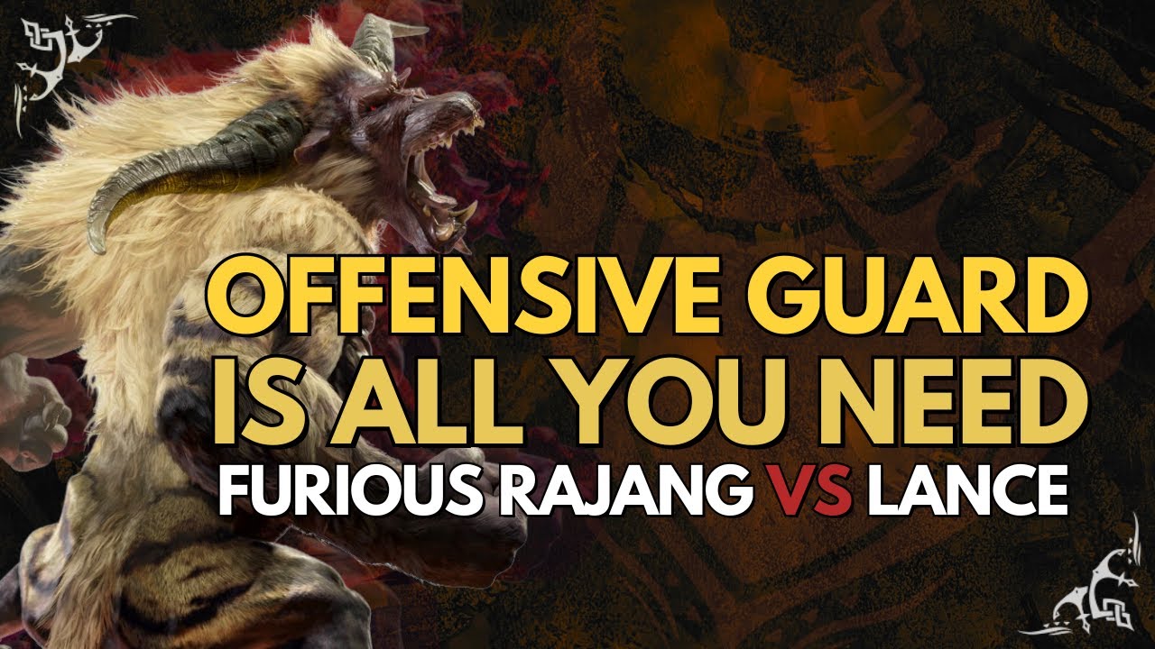 Offensive Guard is all you need - Furious Rajang vs Lance - MHR ...