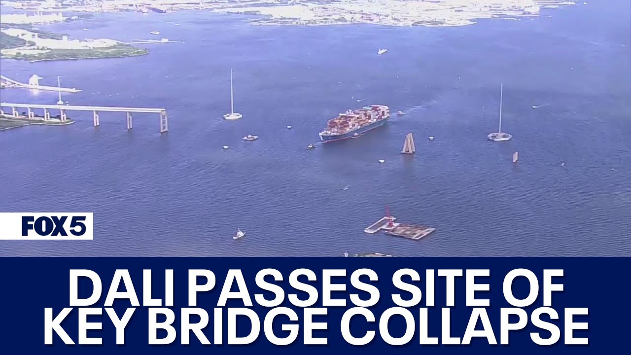Dali Passes Site of Key Bridge Collapse - YouTube