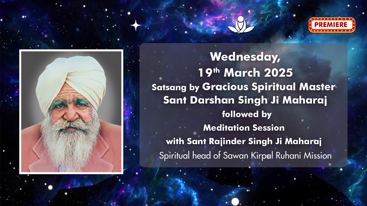 Satsang By Gracious Master Sant Darshan Singh Ji Maharaj - Mar 19, 2025 ...