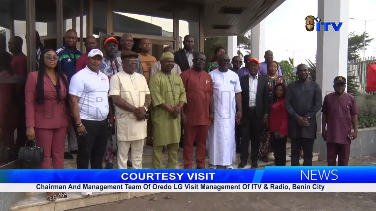 Chairman And Management Team Of Oredo LG Visit Management Of ITV ...
