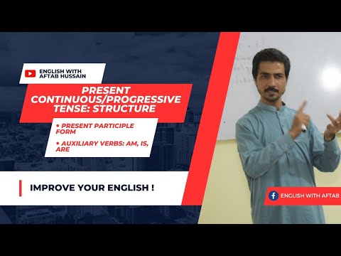 Structure of the Present Progressive (continuous) Tense explained by ...