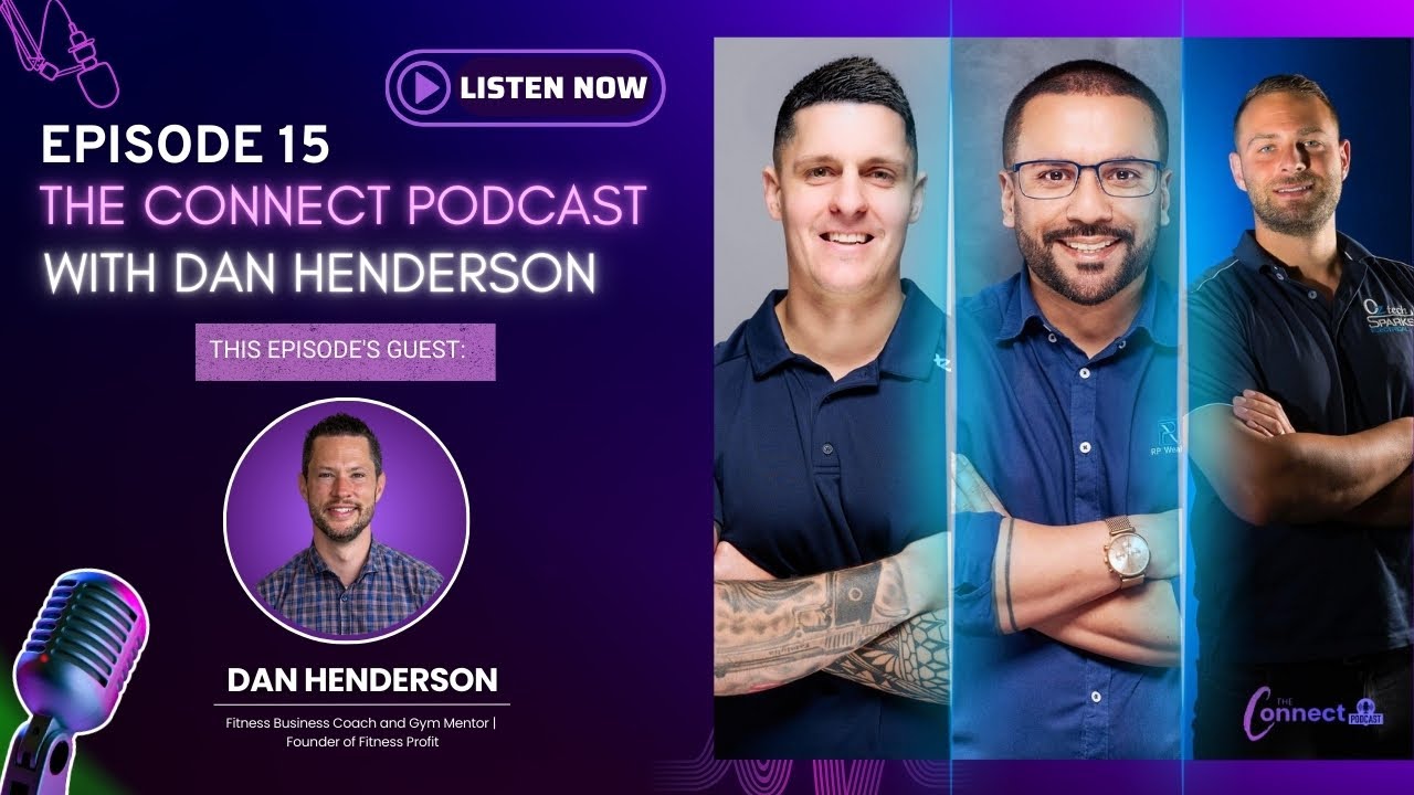 The Connect Podcast- Episode 15 feat. Dan Henderson- Fitness Business ...
