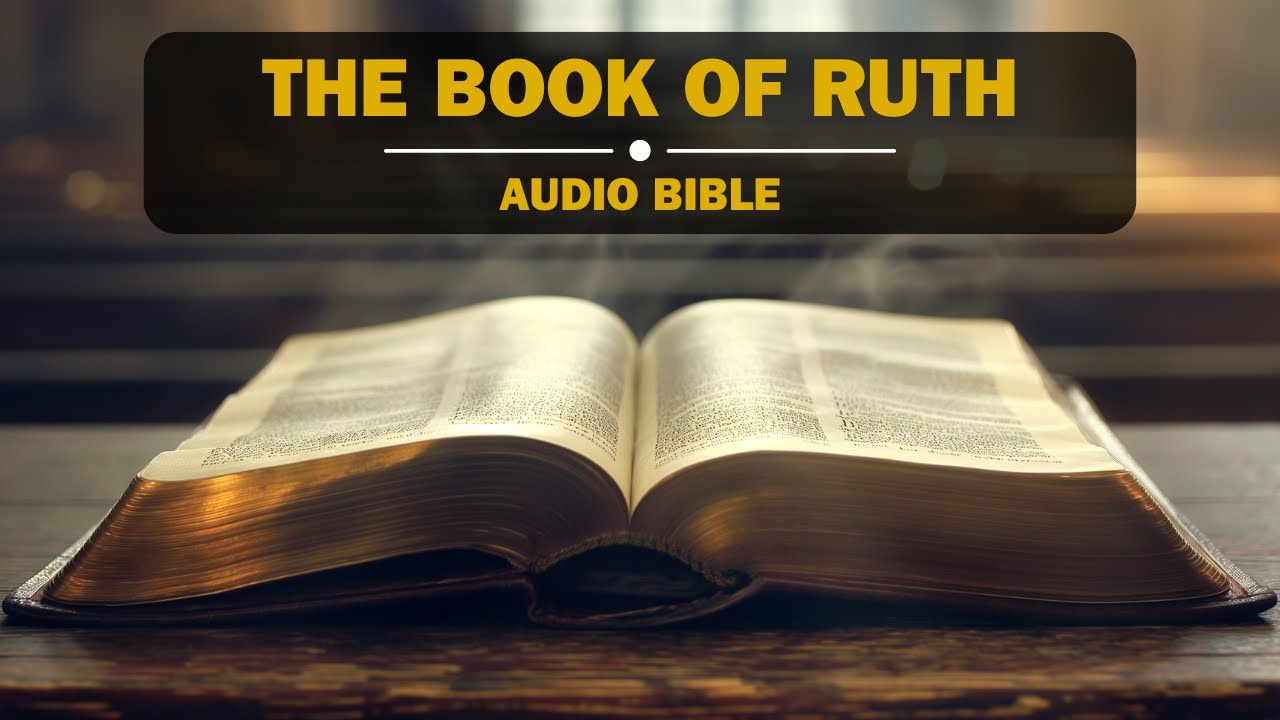 Audio Bible | The Book of Ruth (NIV) | New International Version | Full ...