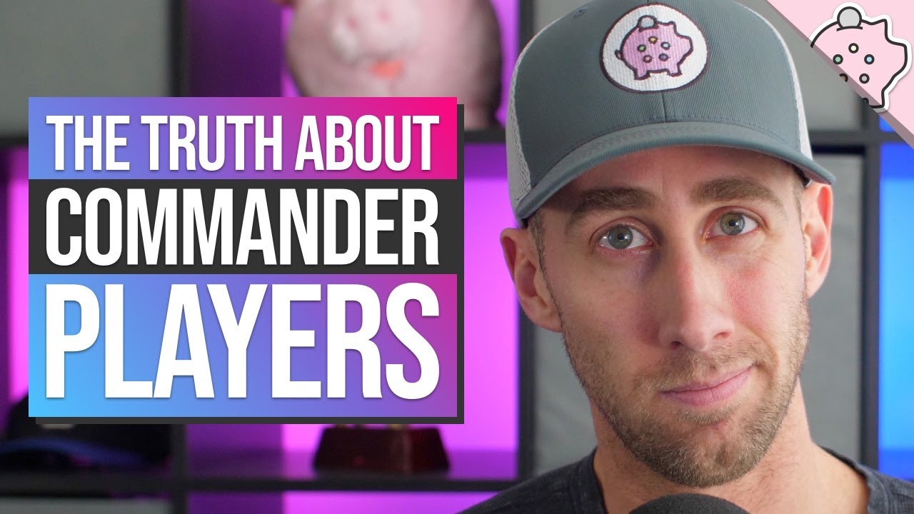 The Truth About Commander Players | Commander's Quarters Uncut | Magic ...