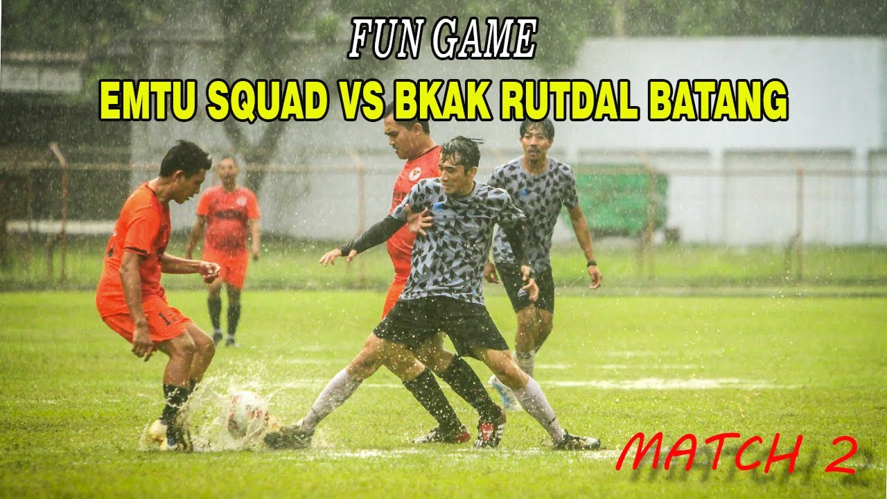 EMTU SQUAD VS BKAK RUTDAL BATANG MATCH 2 - YouTube
