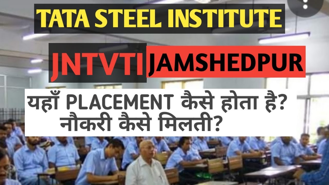 Tata Steel|Placement|JNTVTI|Full detail|Jamshedpur - YouTube