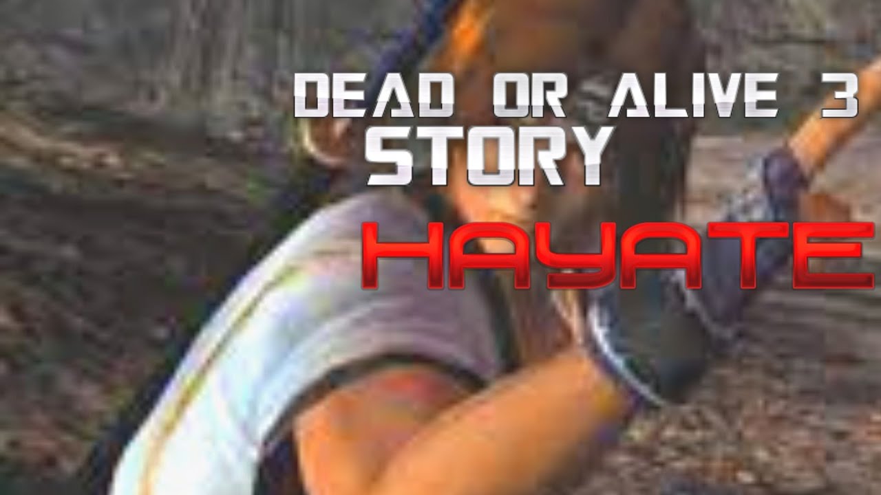 DEAD OR ALIVE 3 HAYATE - YouTube