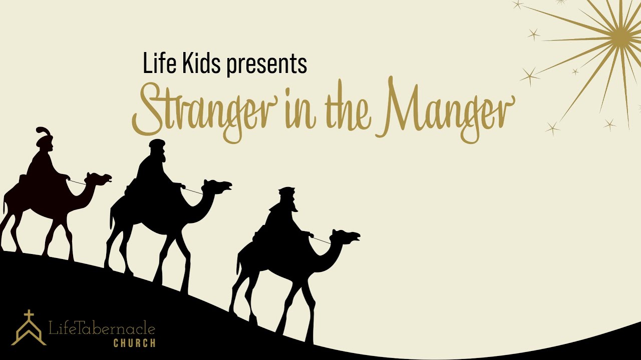"Stranger in a Manger" December 17, 2023 - YouTube