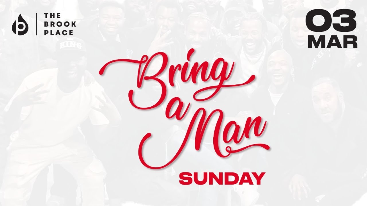 BRING A MAN SUNDAY | SUNDAY SERVICE | THE BROOK PLACE - YouTube