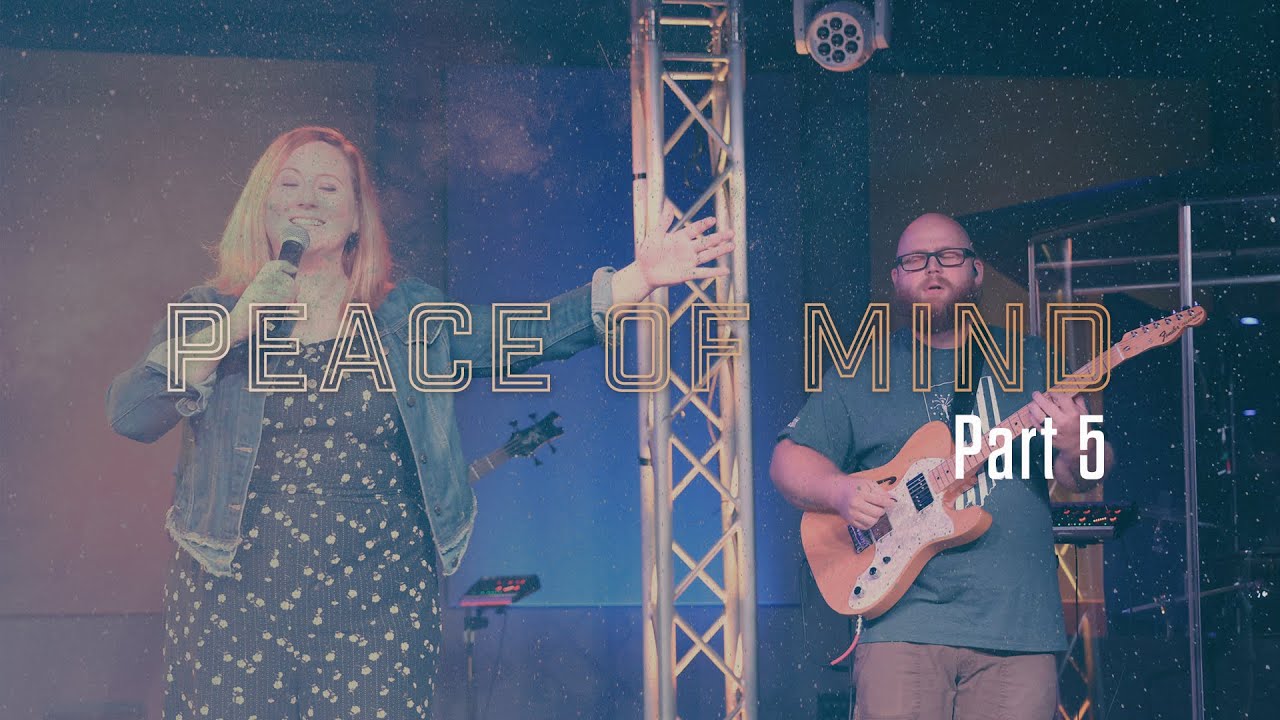 Peace Of Mind | Part 5 | 09.03.23 - YouTube