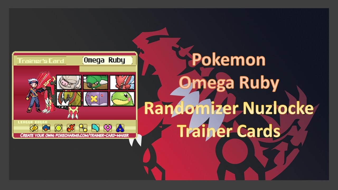 Pokemon Omega Ruby Randomizer Nuzlocke | Trainer Cards - YouTube