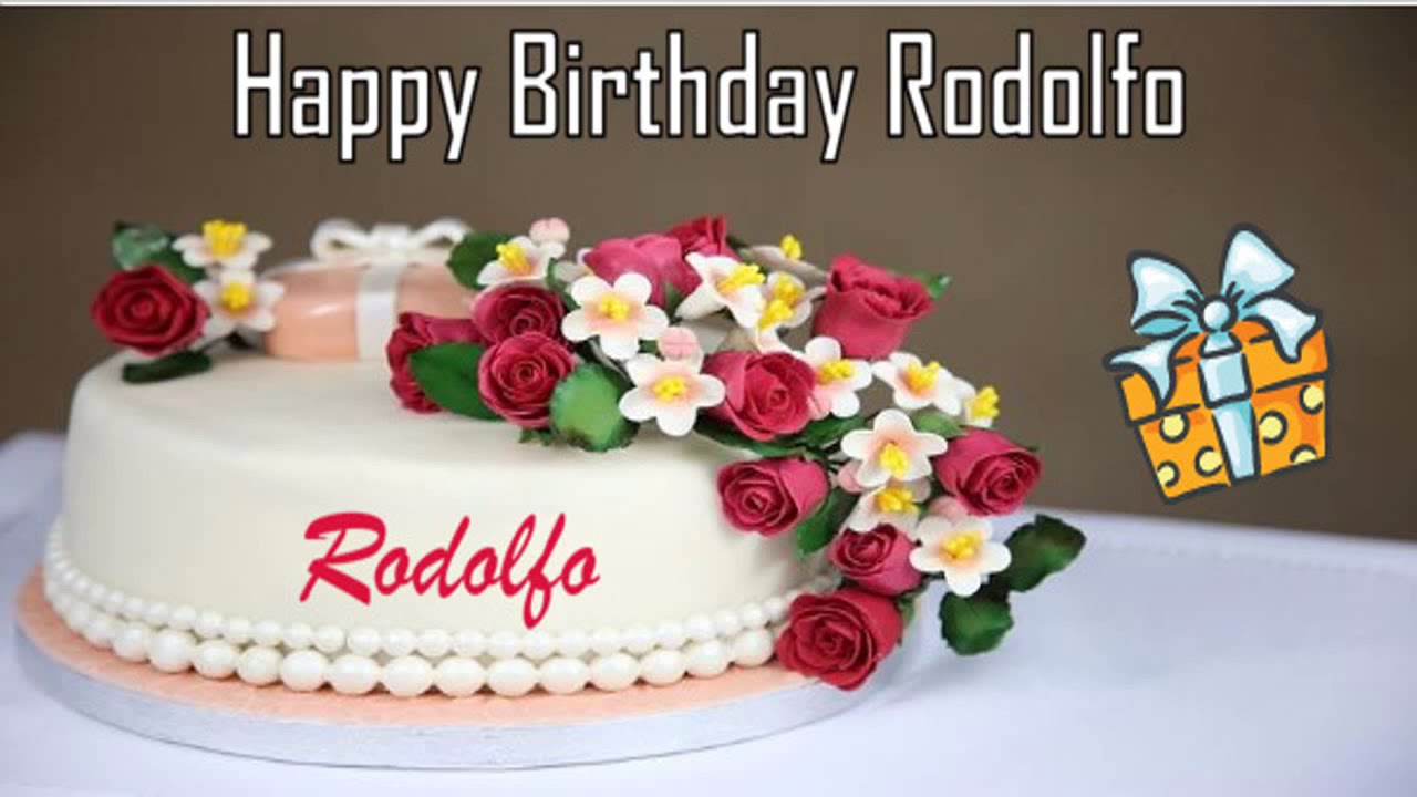 Happy Birthday Rodolfo Image Wishes - YouTube