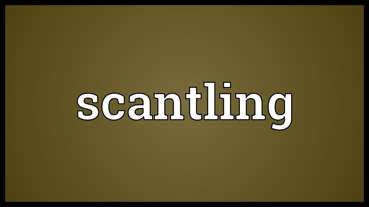 Scantling Meaning - YouTube
