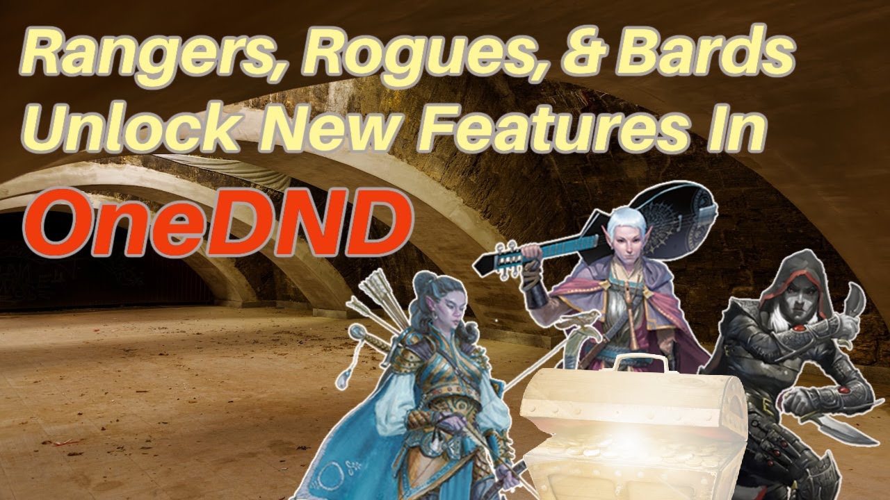 DND 5e UA - Rangers, Rogues, Bards: Expert Makeover - YouTube