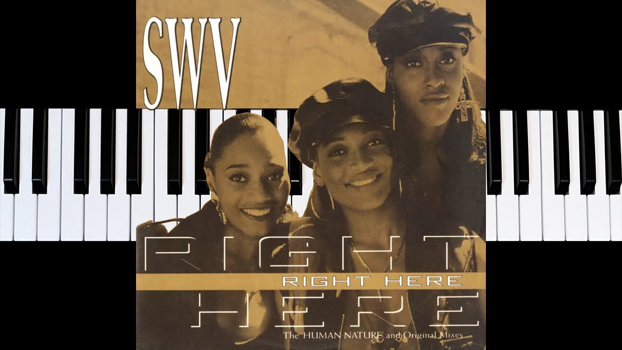 SWV "Right Here" (1992) - PIANO TRIBUTE INSTRUMENTAL - YouTube