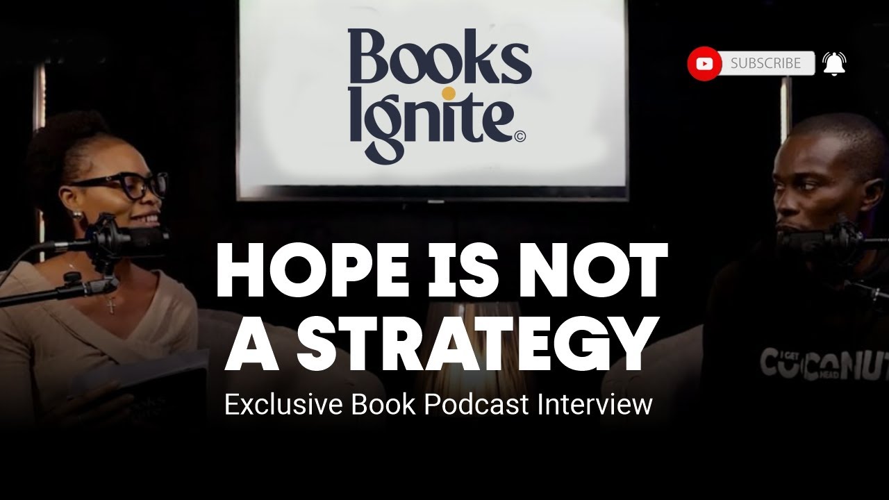 HOPE IS NOT A STRATEGY... |Exclusive book podcast interview. - YouTube