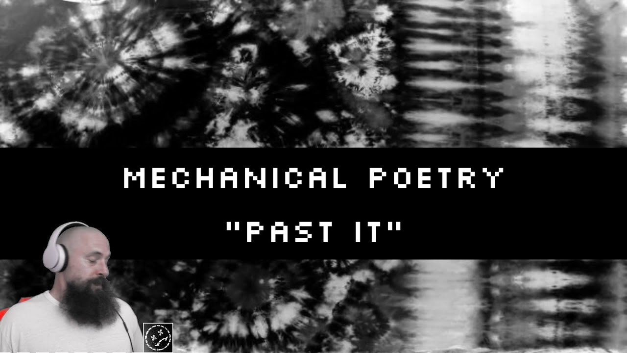 Mechanical Poetry - Past It - YouTube