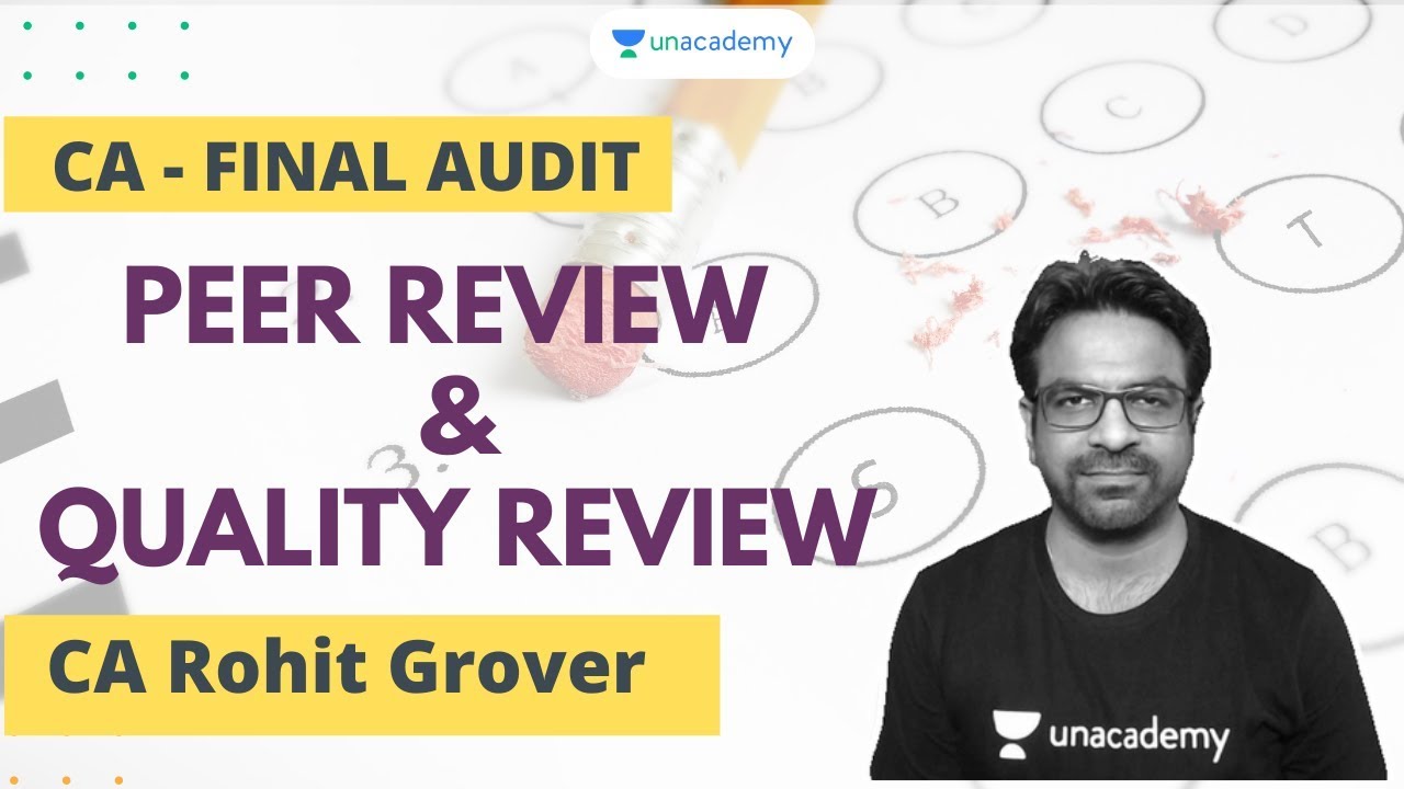 PEER REVIEW & QUALITY REVIEW | CA FINAL - CA ROHIT GROVER - YouTube