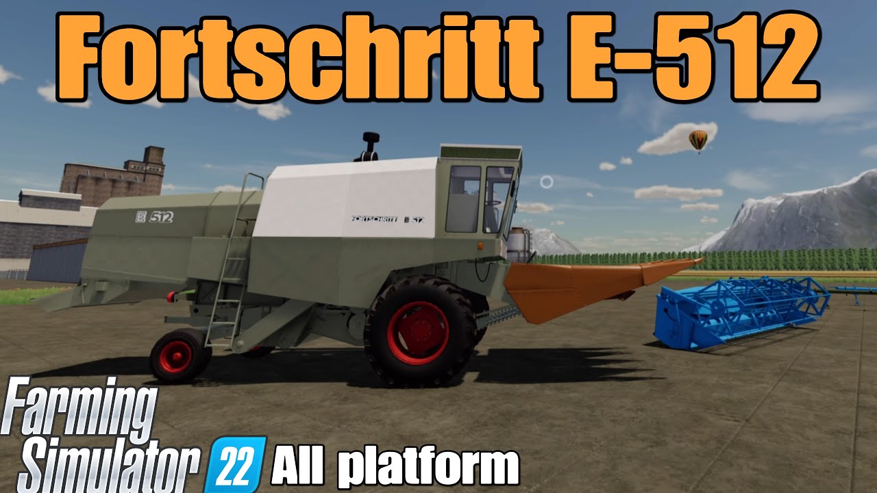 Fortschritt E 512 / FS22 mod for all platforms - YouTube