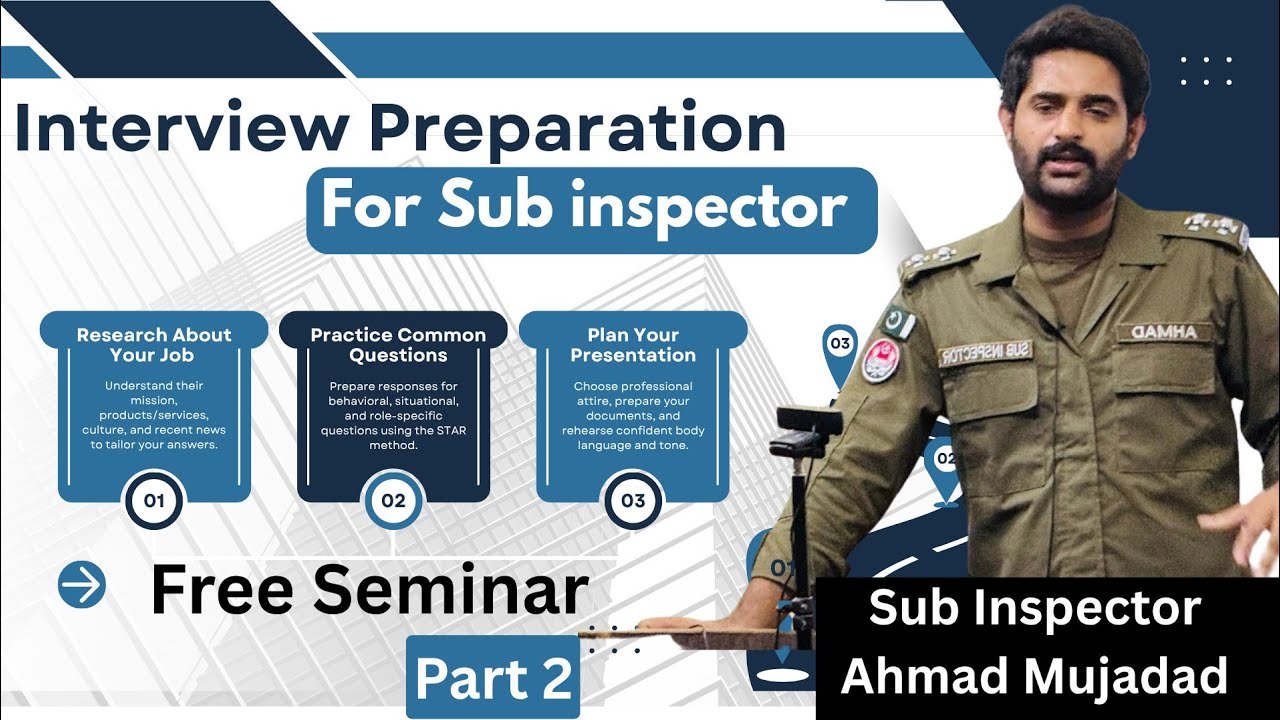Interview Preparation For Sub Inspector| SUB INSPECTOR AHMED MUJADAD ...