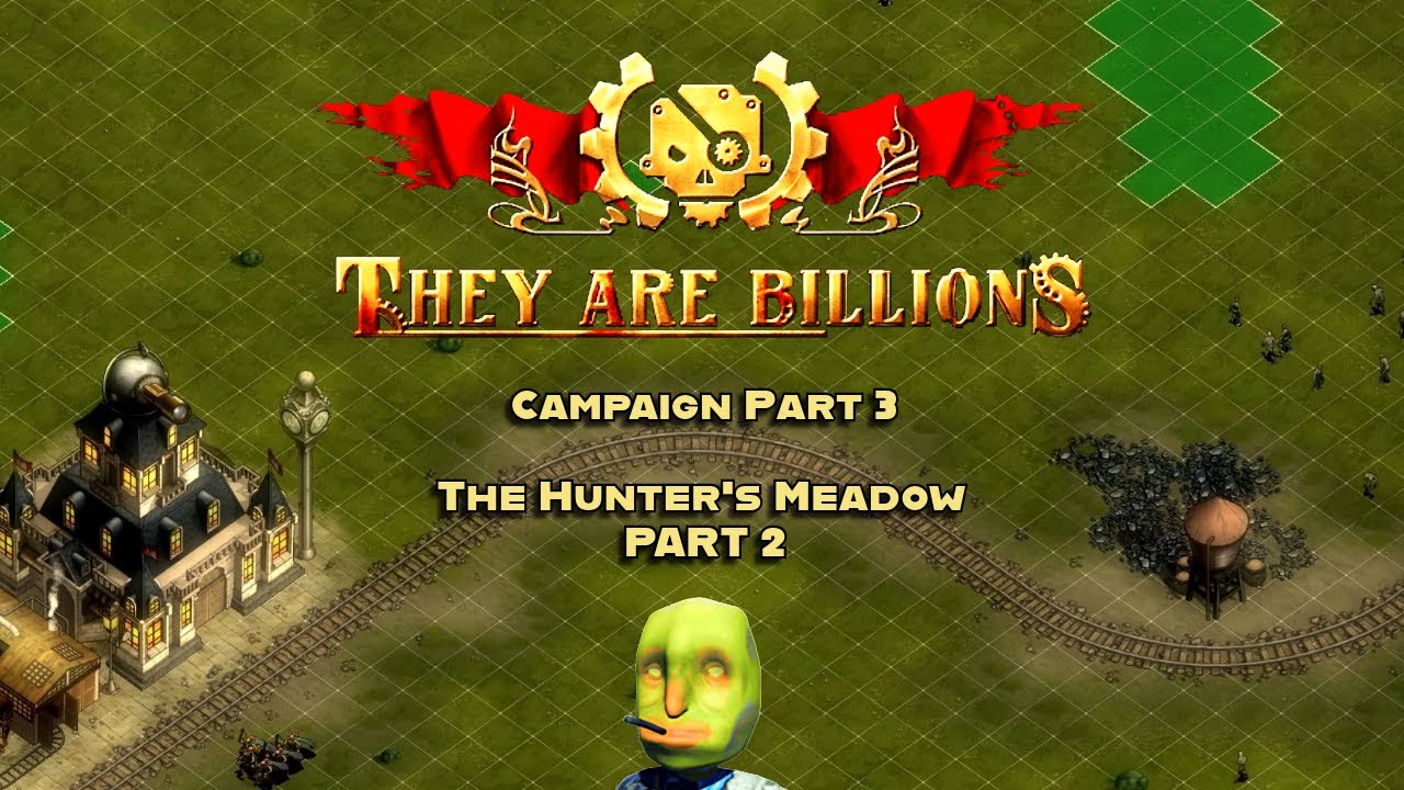 THE HUNTER'S MEADOW PT.2 || They Are Billions || Campaign Ep.3 - YouTube