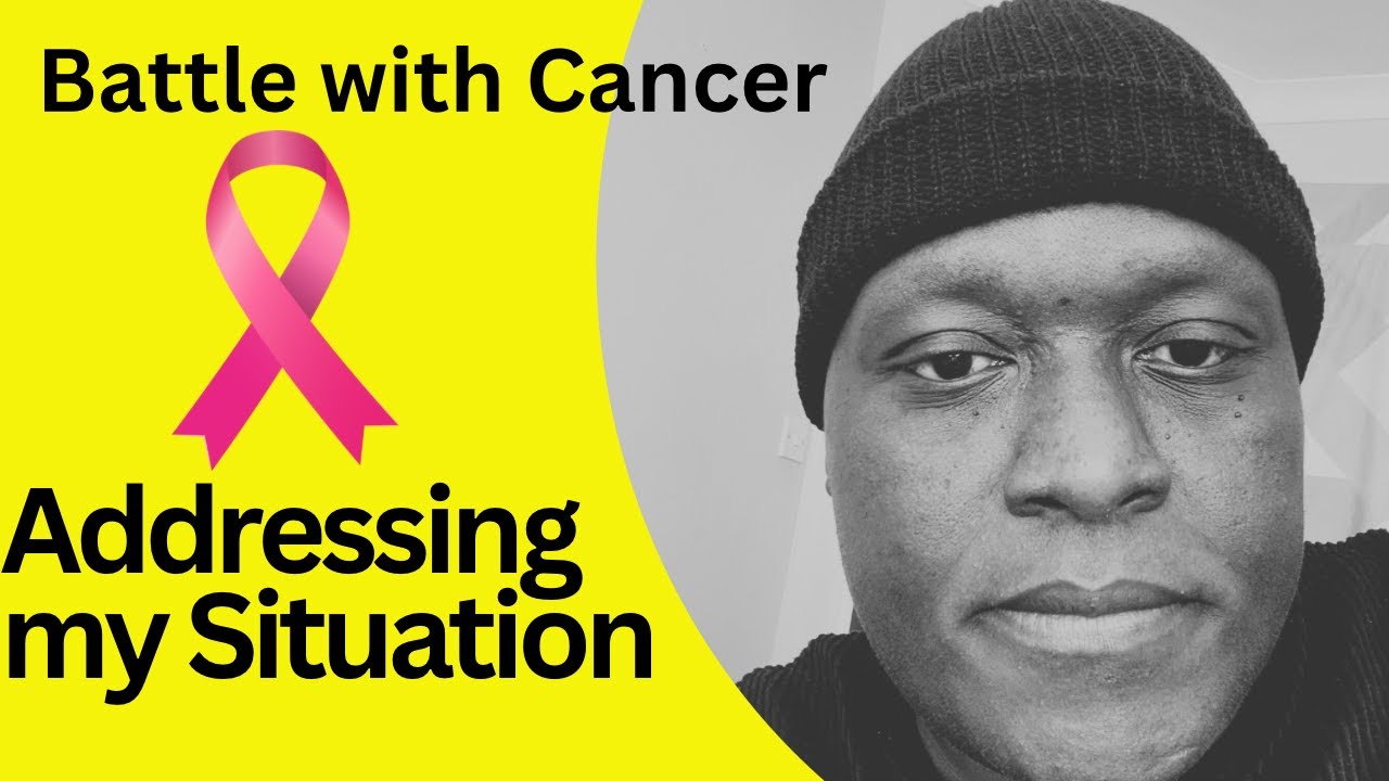 Battle with Cancer and My current situation | Answers to questions ...