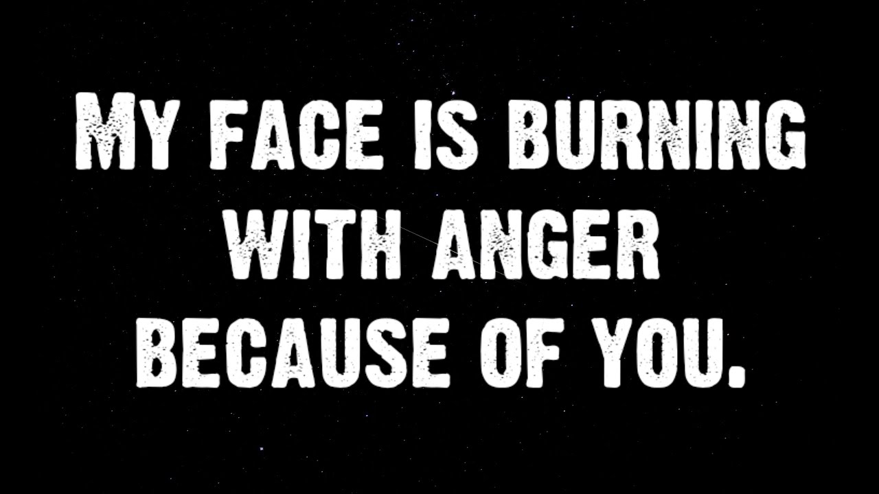 DM to DF - My face is burning with anger because of you... 💖 a ...