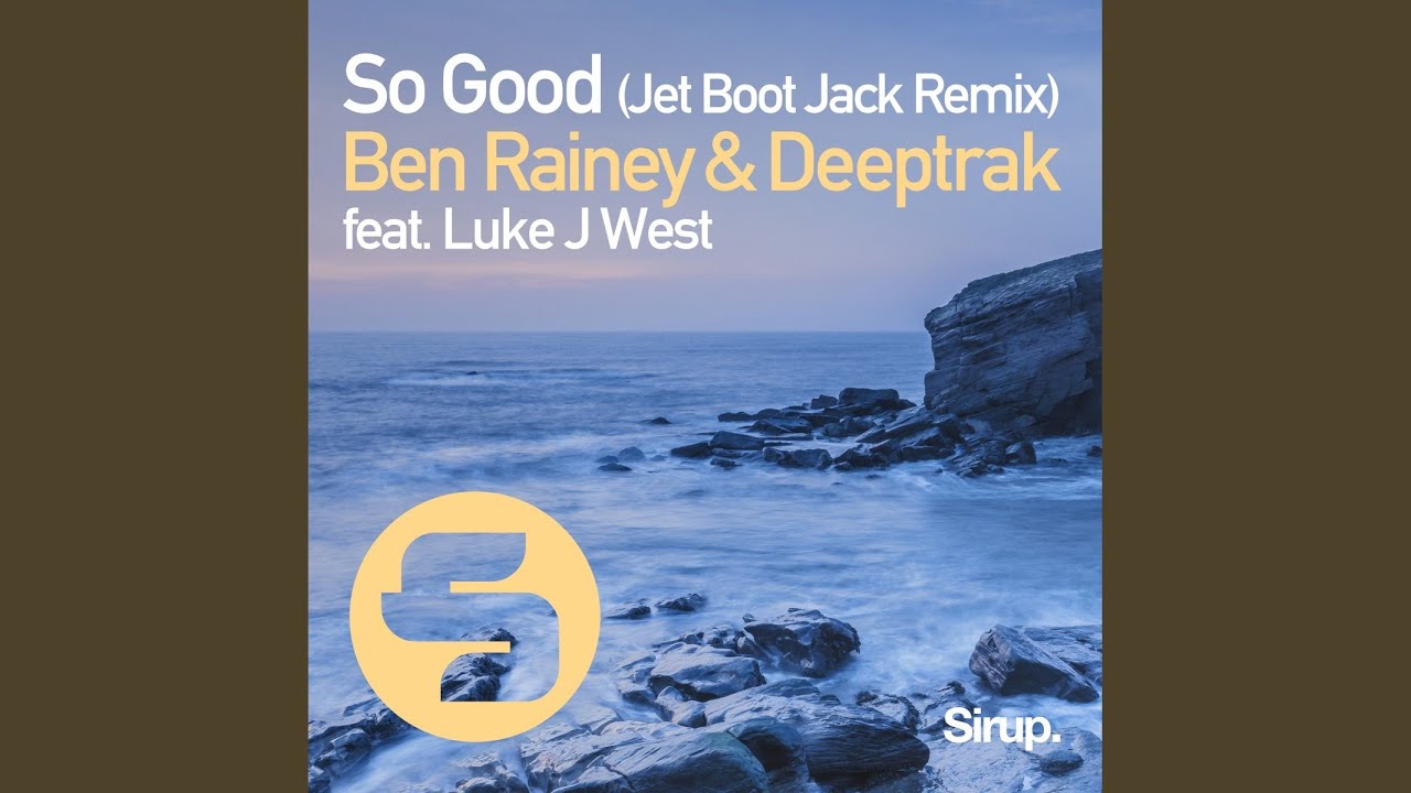 So Good (Jet Boot Jack Remix) - YouTube