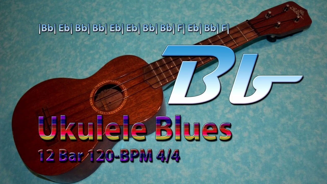 12 Bar Ukulele Blues |Pentatonic| Bb-major 120 BPM | 4/4 | Backing ...