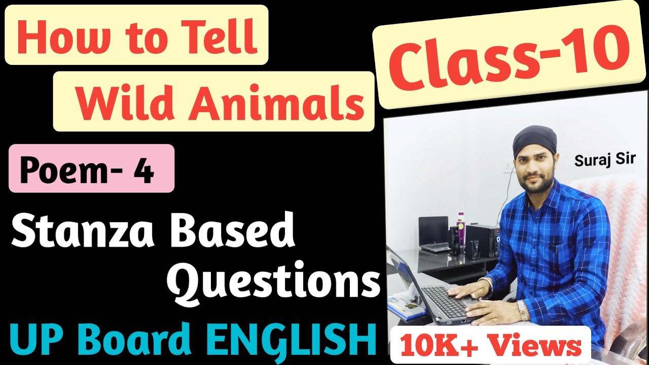 How to Tell Wild Animals"Stanza Based Question Answers,UP Board,Class ...
