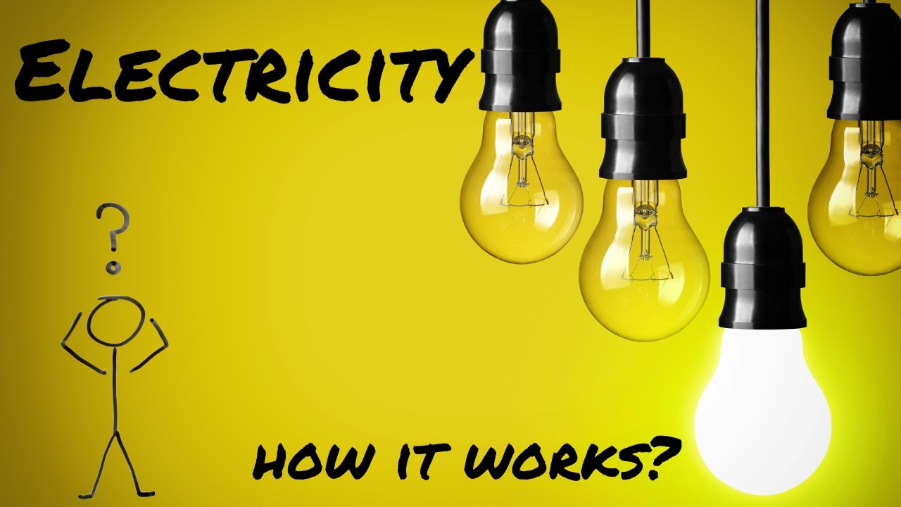How Electricity Works? | The Physics Behind Electricity - YouTube