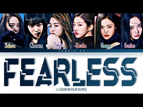 LE SSERAFIM - 'FEARLESS' | KOLAY OKUNUŞ
