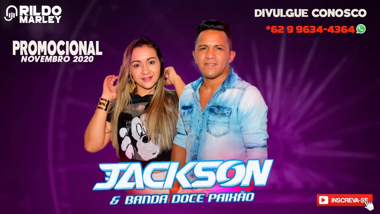 REPERTÓRIO NOVEMBRO 2020 - JACKSON E BANDA DOCE PAIXÃO|CANAL DJ RILDO ...